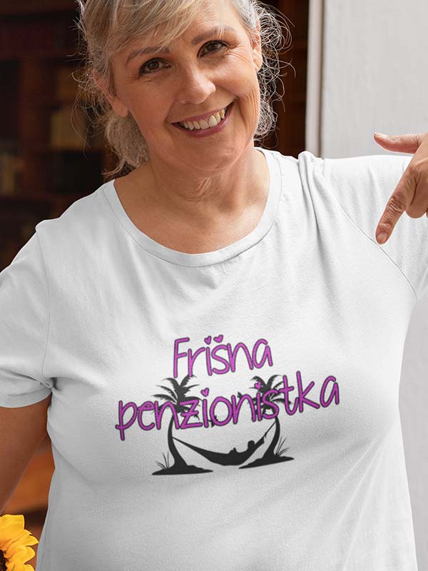 Frišna Penzionistka - Zabavne Majice.si