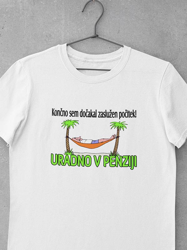 Uradno v Penziji - Zabavne Majice.si